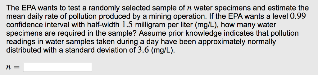 Solved The EPA wants to test a randomly selected sample of n | Chegg.com