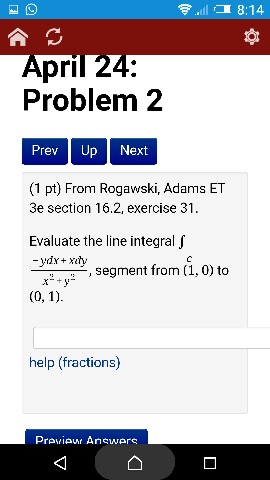 Solved Evaluate the line integral integral -ydx + xdy/x^2 + | Chegg.com