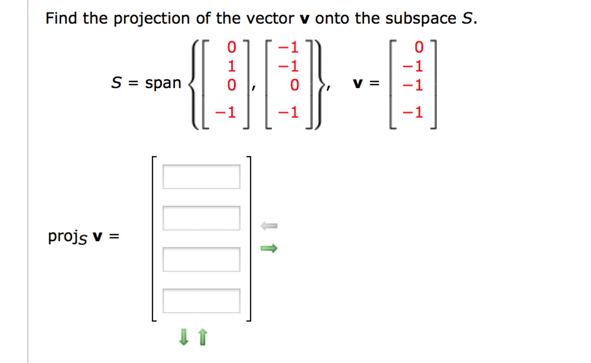 Solved Find the projection of the vector v onto the subspace | Chegg.com