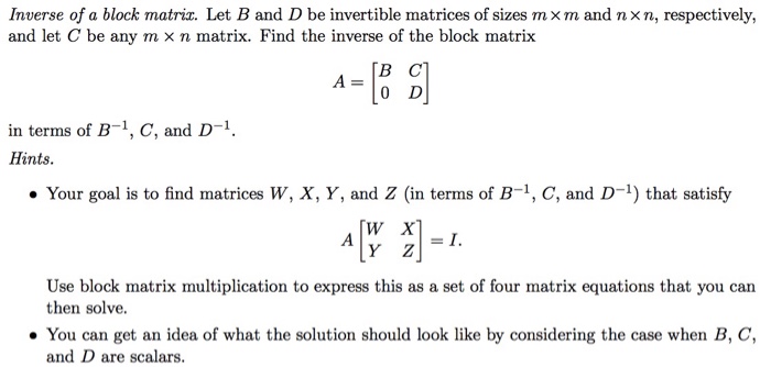 Solved Inverse Of A Block Matrix Let B And D Be Invertible