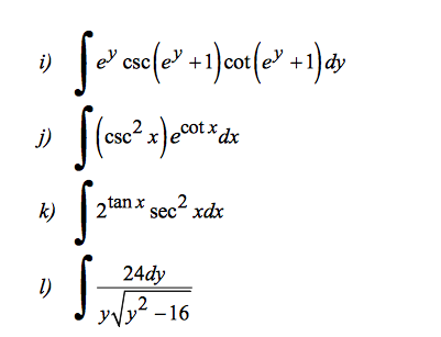 Solved Integral e^y csc(e^y + 1) cot (e^y + 1) dy integral | Chegg.com