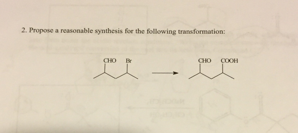 Solved Propose a reasonable synthesis for the following | Chegg.com