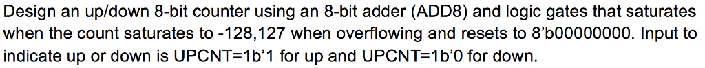 Solved Design an up/down 8-bit counter using an 8-bit adder | Chegg.com
