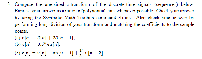 Solved 3. Compute the one-sided z-transform of the | Chegg.com