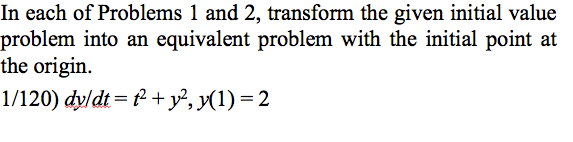 Solved In each of Problems 1 and 2, transform the given | Chegg.com