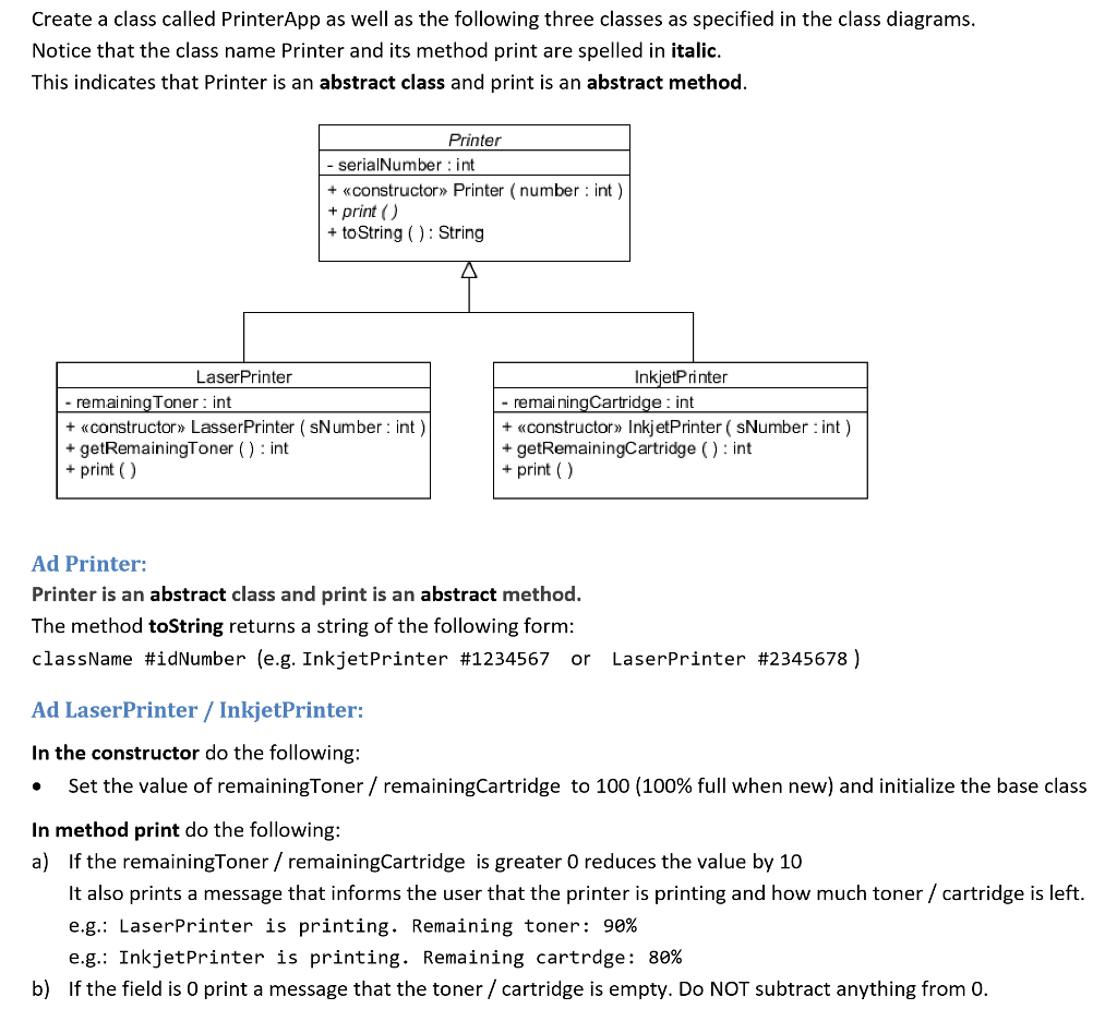Solved Create a class called PrinterApp as well as the | Chegg.com