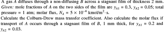 A gas A diffuses through a non-diffusing B across a | Chegg.com