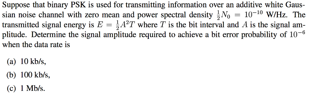 Solved Suppose that binary PSK is used for transmitting | Chegg.com