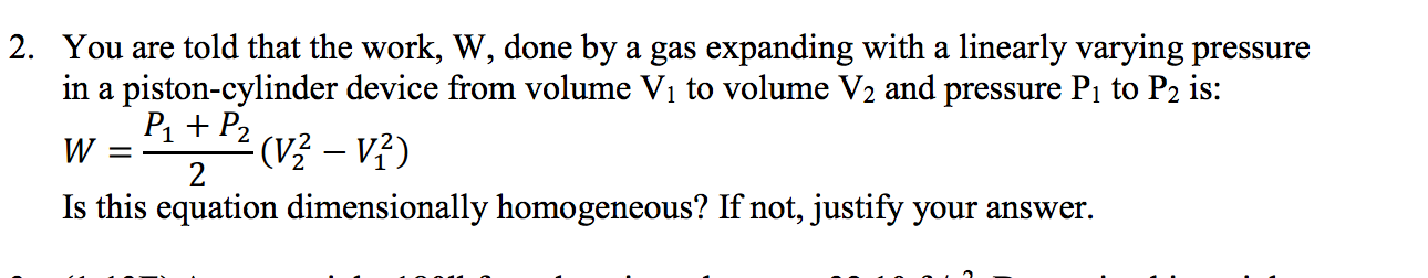 Solved You are told that the work, W, done by a gas | Chegg.com