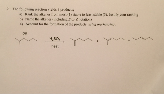 Solved The following reaction yields 3 products; Rank the | Chegg.com