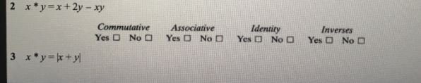 Solved x * y = x + 2y - xy Commutative Yes No | Chegg.com