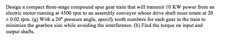 Solved Design a compact three-stage compound spur gear train | Chegg.com