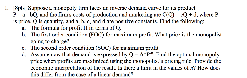 Solved 1. [8pts] Suppose a monopoly firm faces an inverse | Chegg.com