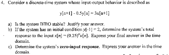 Solved 4. Consider a discrete-time system whose input-output | Chegg.com