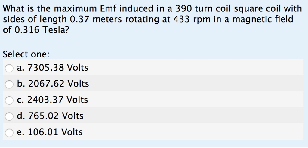 Solved What is the maximum Emf induced in a 390 turn coil | Chegg.com