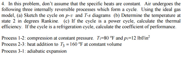 Solved In this problem, don't assume that the specific heats | Chegg.com