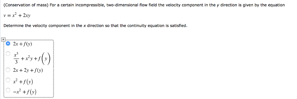 Solved (Conservation of mass) For a certain incompressible, | Chegg.com Solved (Conservation of mass) For a certain incompressible, | Chegg.com