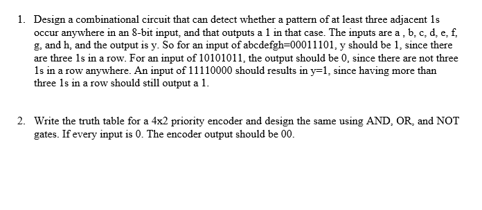 Solved 1. Design a combinational circuit that can detect | Chegg.com