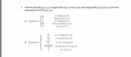 Solved 2. Find the joint pdf Ifxy(x,y)), marginal CDFs | Chegg.com
