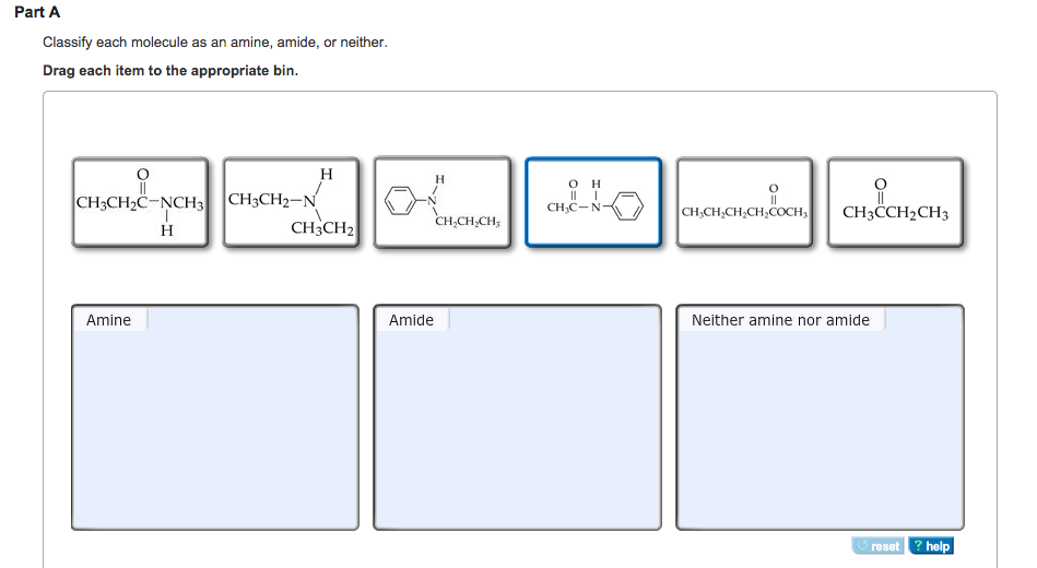 Solved Classify each molecule as an amine, amide, or neither | Chegg.com Solved Classify each molecule as an amine, amide, or neither | Chegg.com