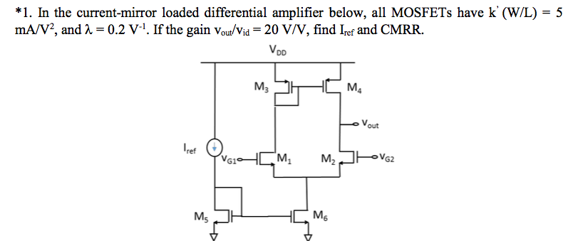 Solved In the current-mirror loaded differential amplifier | Chegg.com