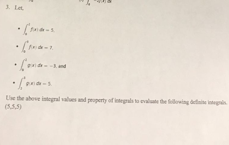 Solved 3. Let, .fix) dx-5, fix)dx = 7. I gix) dx3. and . Use | Chegg.com