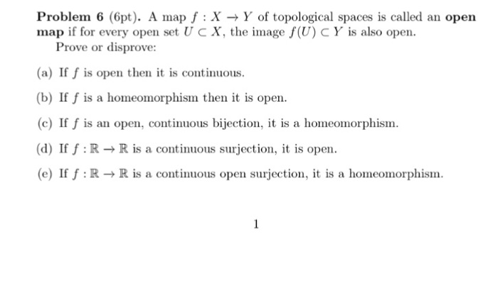 Solved A map f: X rightarrow Y of topological spaces is | Chegg.com