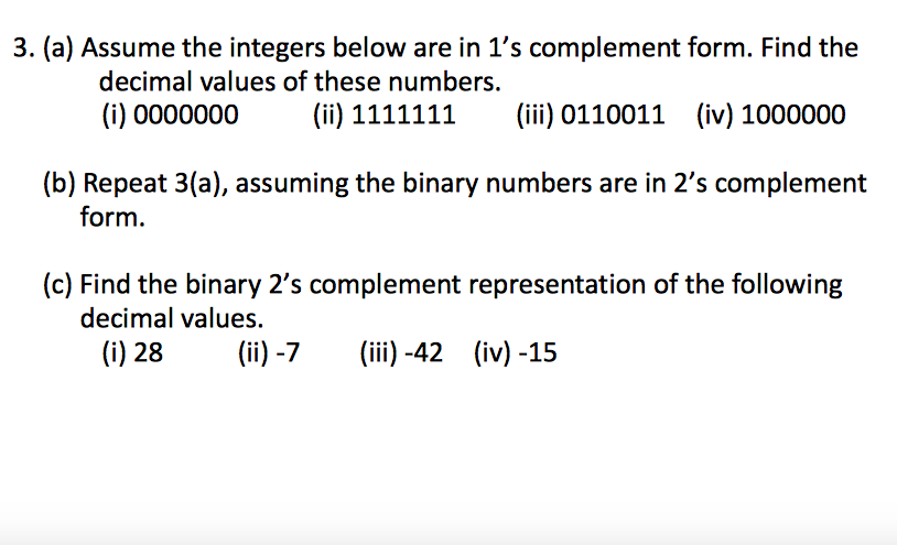 Solved 3. (a) Assume the integers below are in 1's | Chegg.com