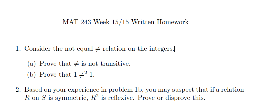 Solved MAT 243 Week 15/15 Written Homework 1. Consider the | Chegg.com