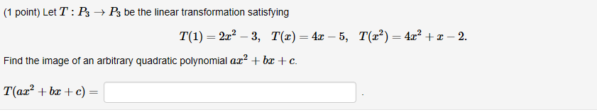 Solved Let T: P_3 rightarrow P_3 be the linear | Chegg.com