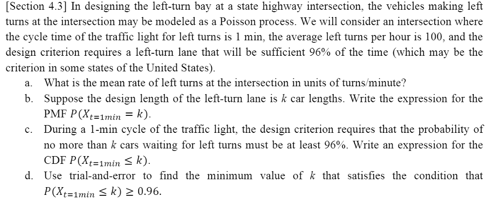 Solved In designing the left-turn bay at a state highway | Chegg.com