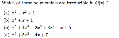 Solved Which of these polynomials are irreducible in Q[x]? | Chegg.com