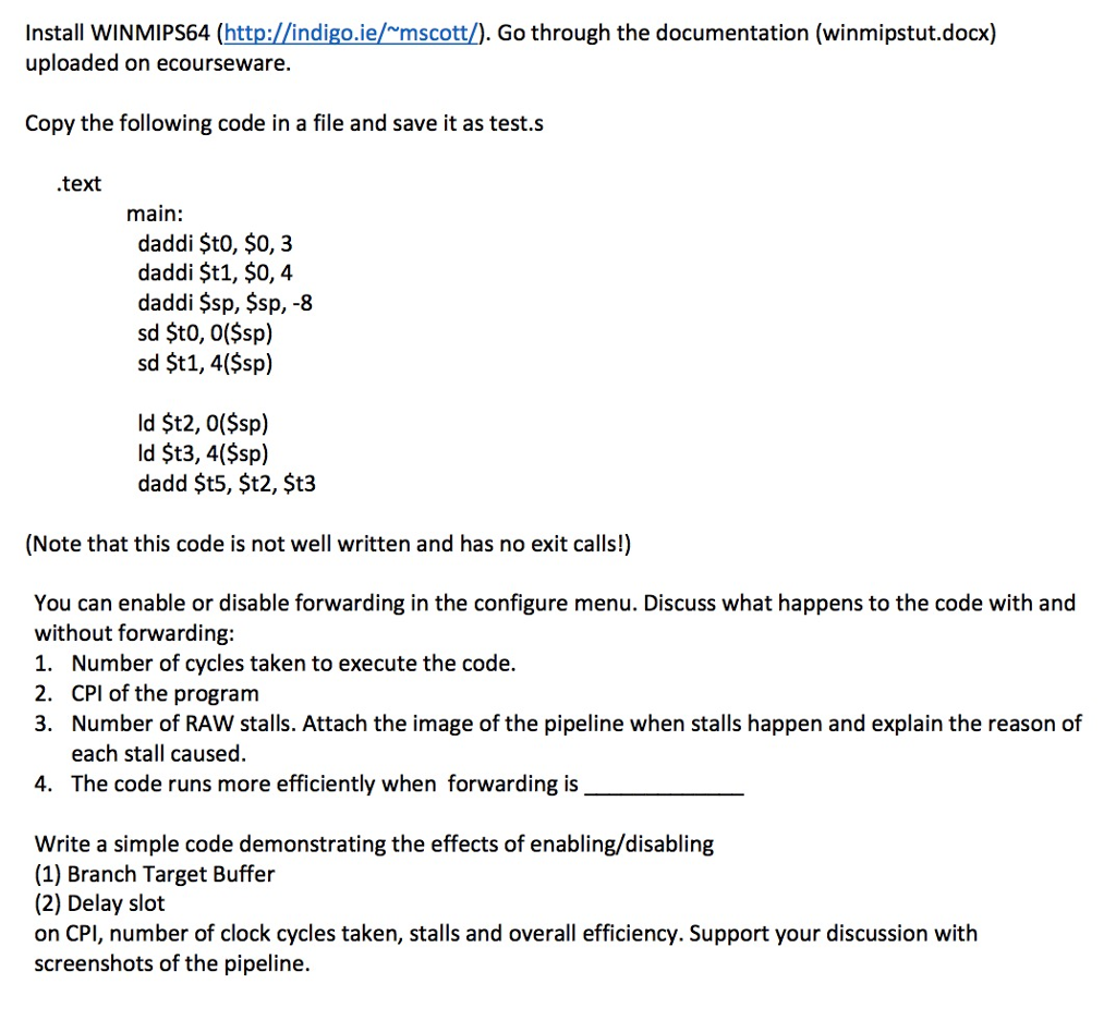 Install WINMIPS64 (http://indigo.ie/mscott/). Go | Chegg.com