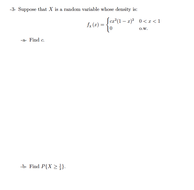 Solved 3 Suppose That X Is A Random Variable Whose Density