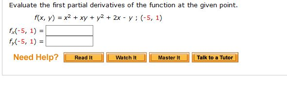 Solved Evaluate the first partial derivatives of the | Chegg.com