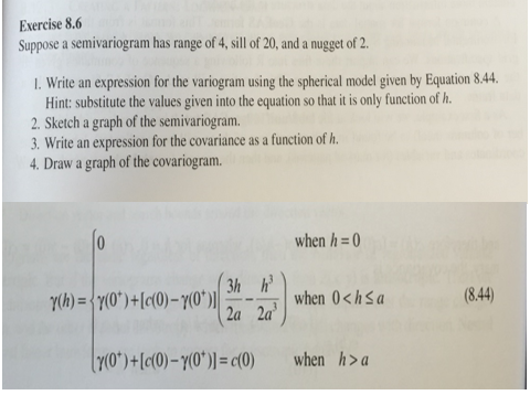 Solved Exercise 8.6 Suppose a semivariogram has range of 4, | Chegg.com