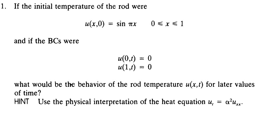 Solved 1. If the initial temperature of the rod were and if | Chegg.com