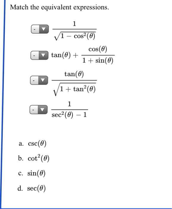 Solved Match the equivalent expressions. 1/squareroot 1 - | Chegg.com