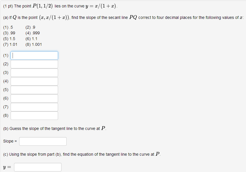 Solved The point P(1, ½) lies on the curve y = x/(1 + | Chegg.com