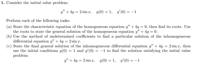 Solved 1. Consider the initial value problem y" +4y = 2 sin | Chegg.com
