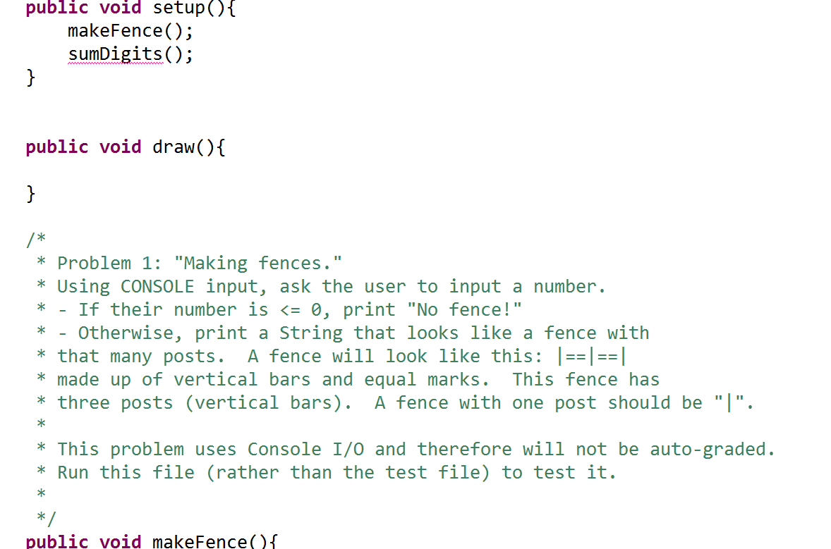 Solved public void setup(){ makeFence; sumDigitsO; } public | Chegg.com