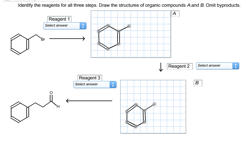 Solved Identify the reagents for all three steps. Draw the | Chegg.com