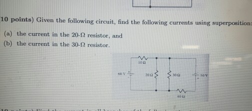 Solved 10 points) Given the following circuit, find the | Chegg.com
