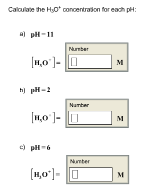 Solved Calculate the H_3O^+ concentration for each pH: | Chegg.com