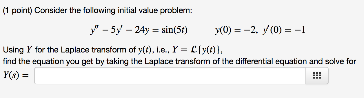 Solved (1 point) Consider the following initial value | Chegg.com