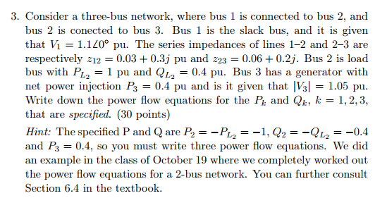 Solved 3. Consider a three-bus network, where bus 1 is | Chegg.com