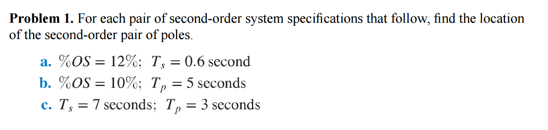 Solved For each pair of second-order system specifications | Chegg.com