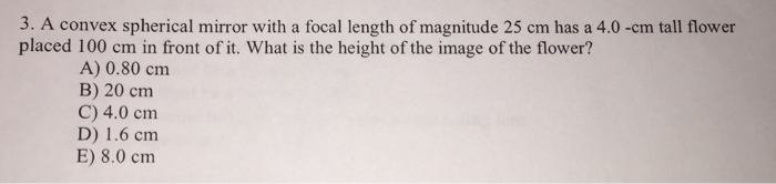 Solved 3. A convex spherical mirror with a focal length of | Chegg.com