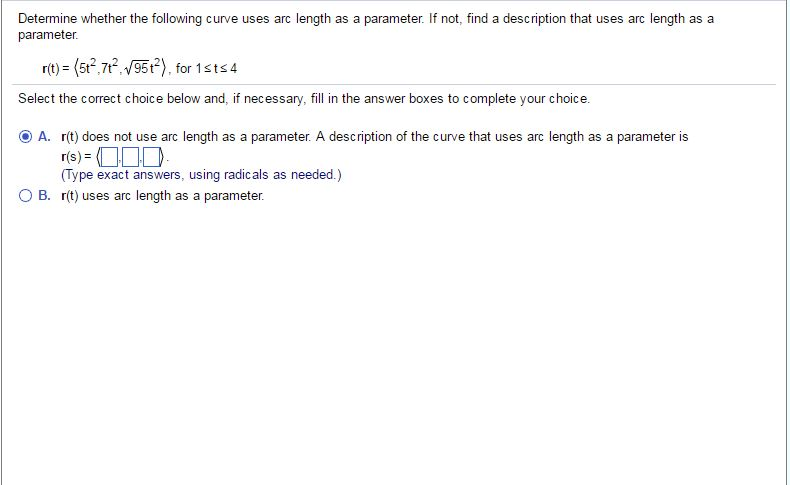 Solved Determine whether the following curve uses arc length | Chegg.com