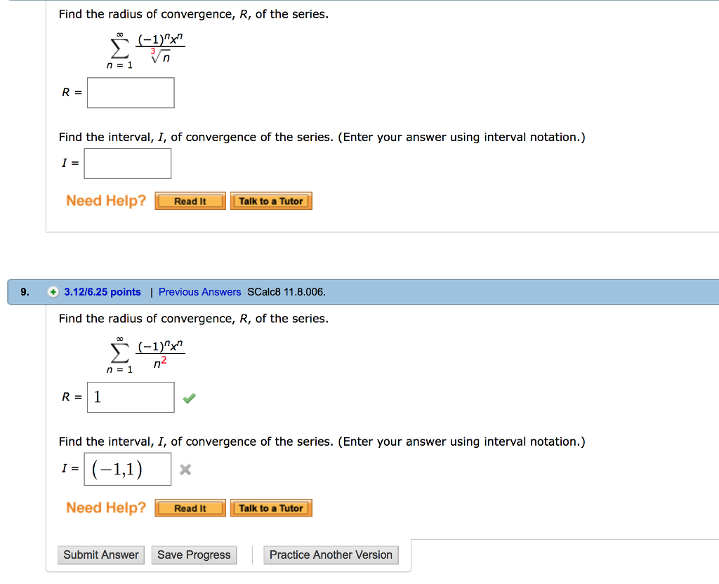 Solved Find the radius of convergence, R, of the series. n=1 | Chegg.com Solved Find the radius of convergence, R, of the series. n=1 | Chegg.com
